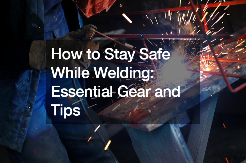 How to Stay Safe While Welding Essential Gear and Tips - Engineering on ...
