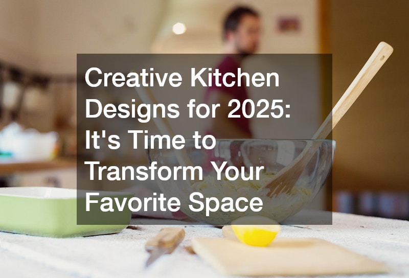 Creative Kitchen Designs for 2025: It's Time to Transform Your Favorite ...