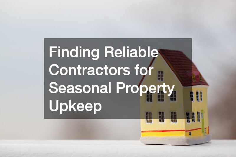 Finding Reliable Contractors for Seasonal Property Upkeep - Engineering ...